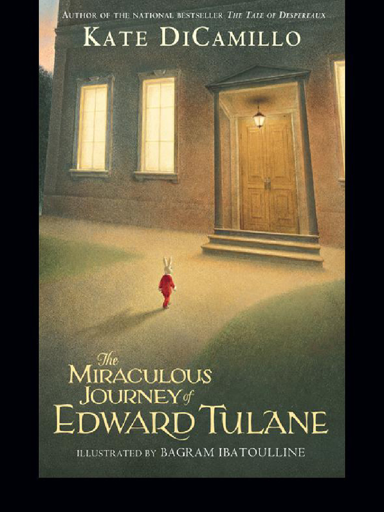 The Miraculous Journey of Edward Tulane - Kate DiCamillo | PDF