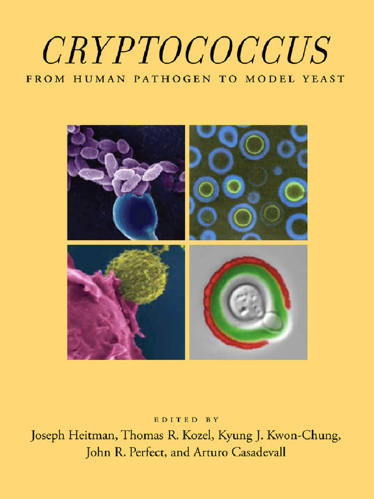 Joseph Heitman - Et Al - Cryptococcus - From Human Pathogen To Model yeast-ASM Press (2011) | PDF
