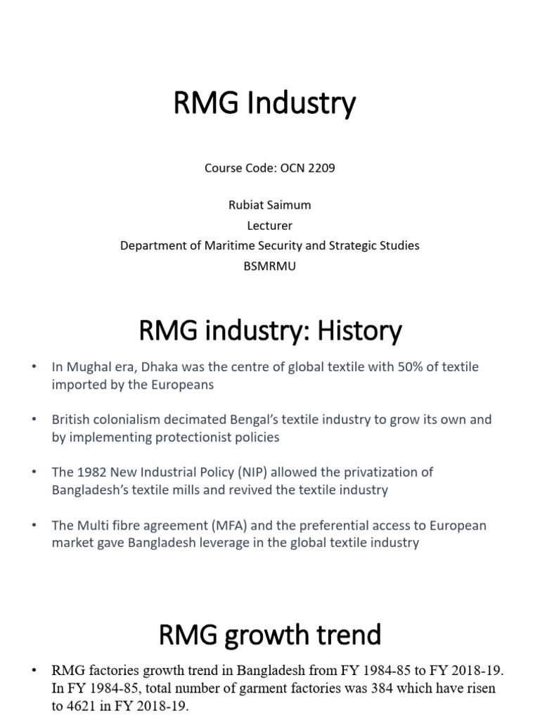 RMG Industry: Course Code: OCN 2209 Rubiat Saimum Lecturer Department of Maritime Security and ...