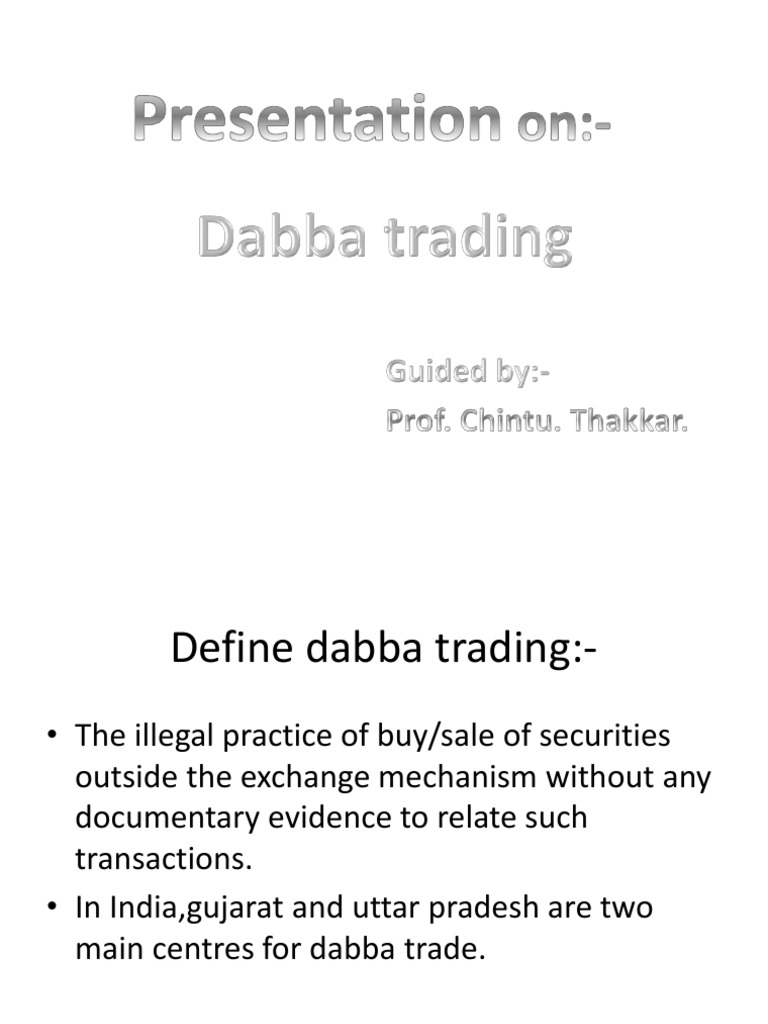 Dabba Trading | PDF | Exchange (Organized Market) | Stocks