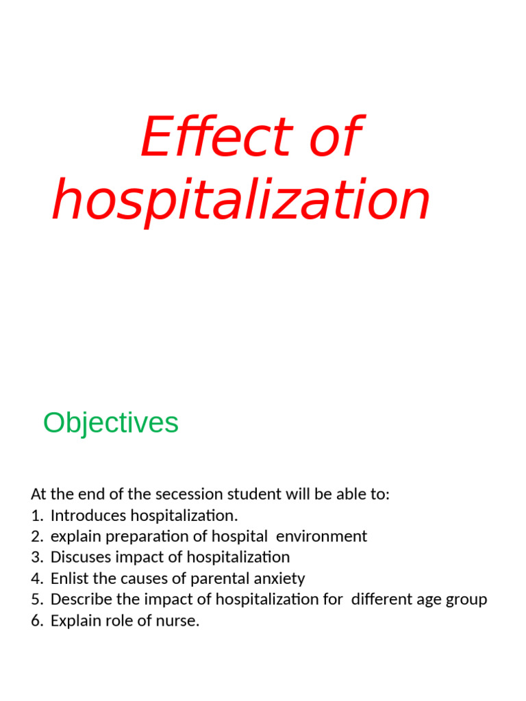 2-Effect of Hospitalization On Patient and Family | PDF | Anxiety | Fear