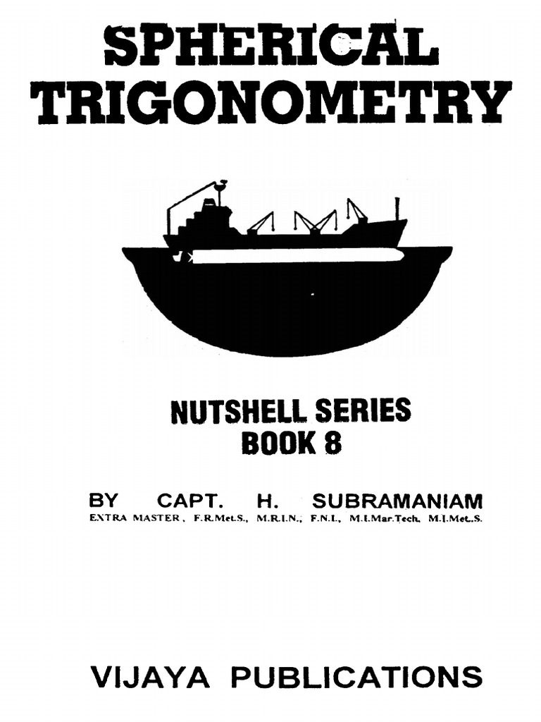 Spherical Trigonometry - Nutshell Vol 8 | PDF | Sphere | Science ...