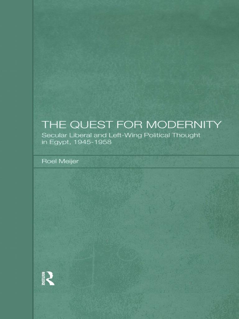 The Quest For Modernity Secular Liberal and Left Wing Roel Meijer | PDF