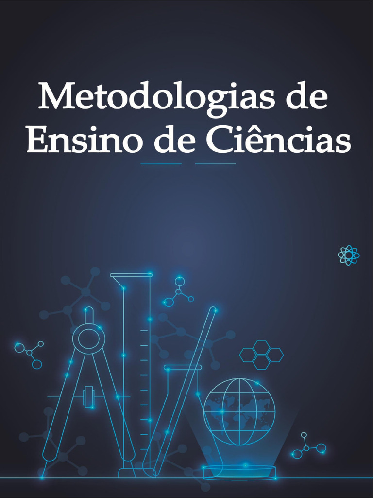 Manual de Metodologias de Ensino de Ciências - Revisão 01 - 09052024 - Word | PDF