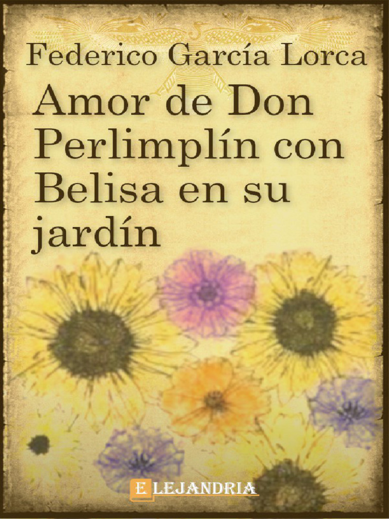 Amor de Don Perlimplin Con Belisa en Su Jardin-Garcia Lorca Federico ...