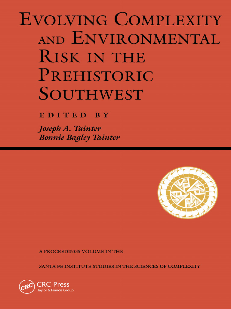 Evolving Complexity and Environmental Risk in The Prehistoric Southwest Joseph A Tainter Z ...