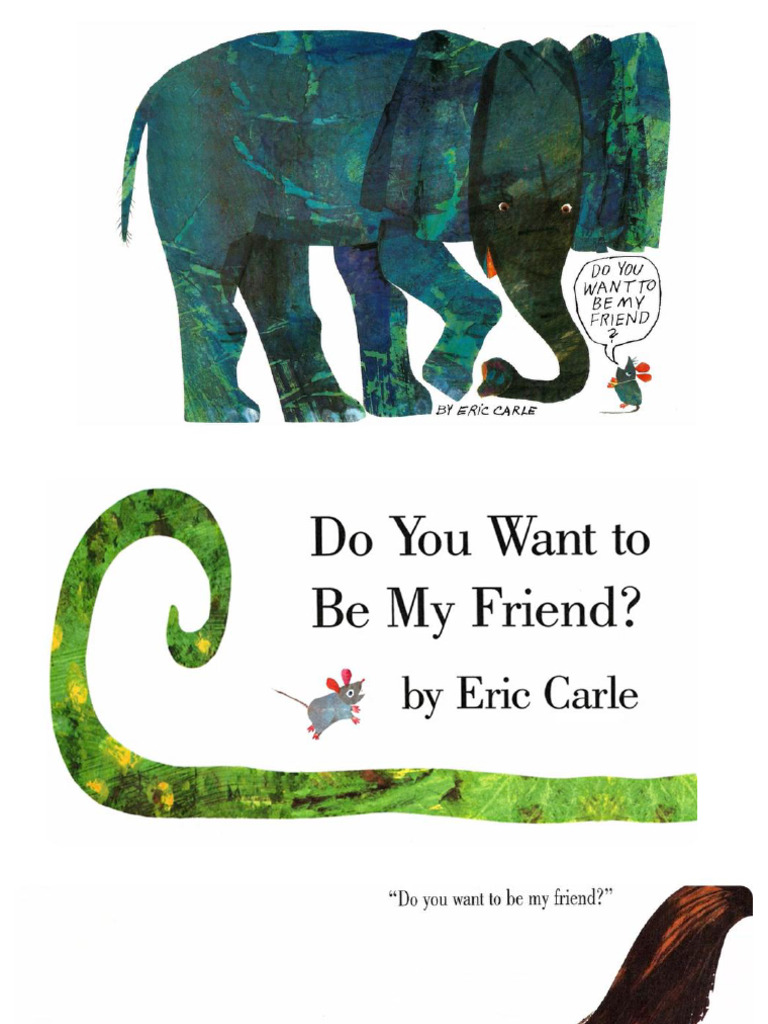 Do You Want To Be My Friend Eric Carle | PDF