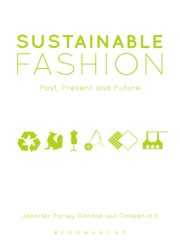 Colleen Hill - Jennifer Farley - Sustainable Fashion - Past, Present ...