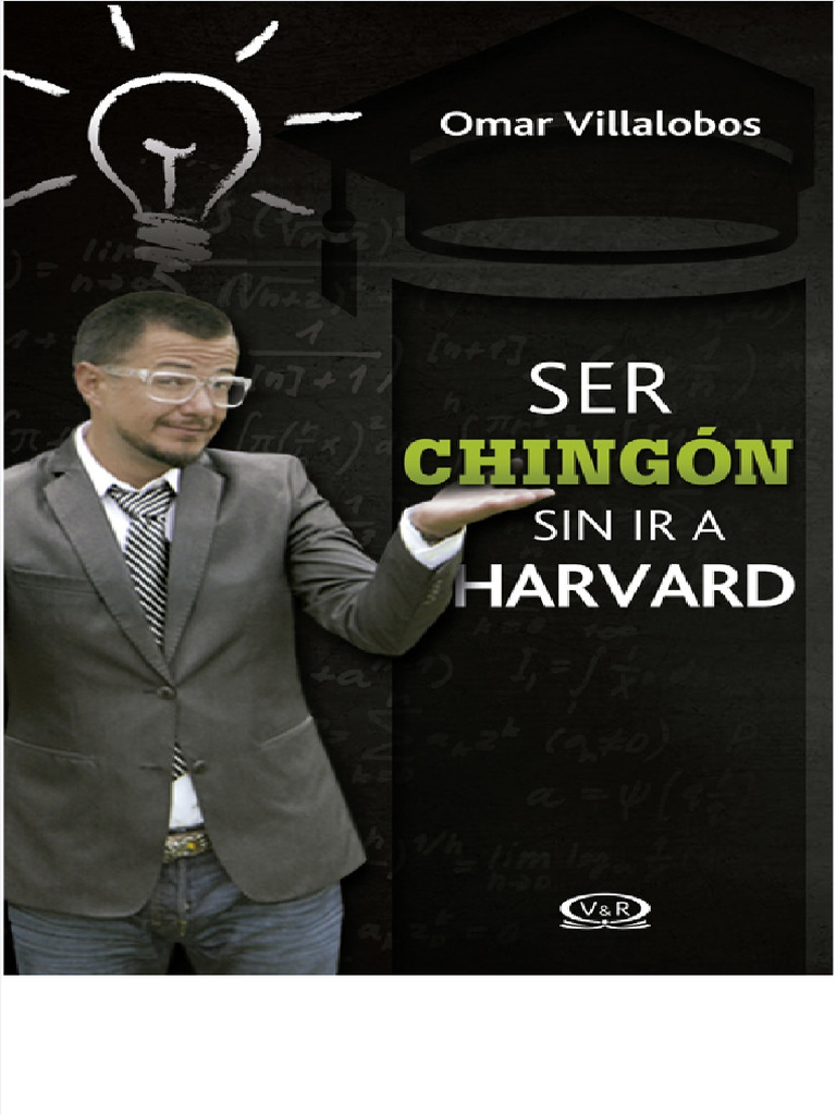 Vdocuments - MX Ser Chingon Sin Ir A Harvard | PDF