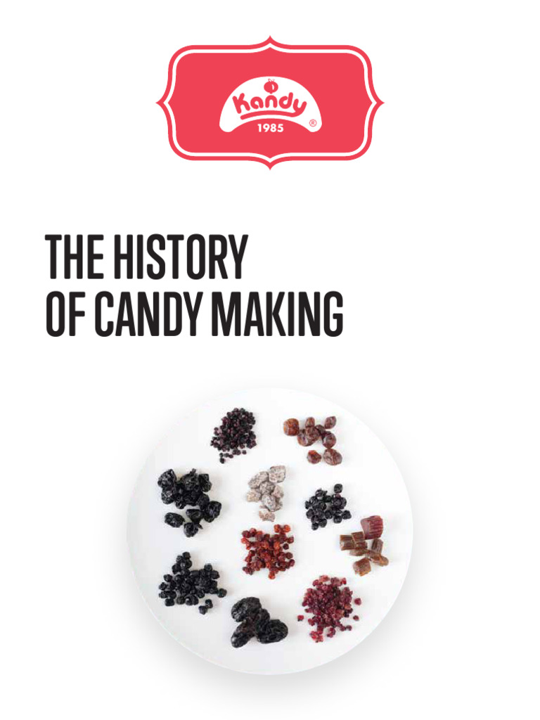 Kandy The History of Candy Making | PDF