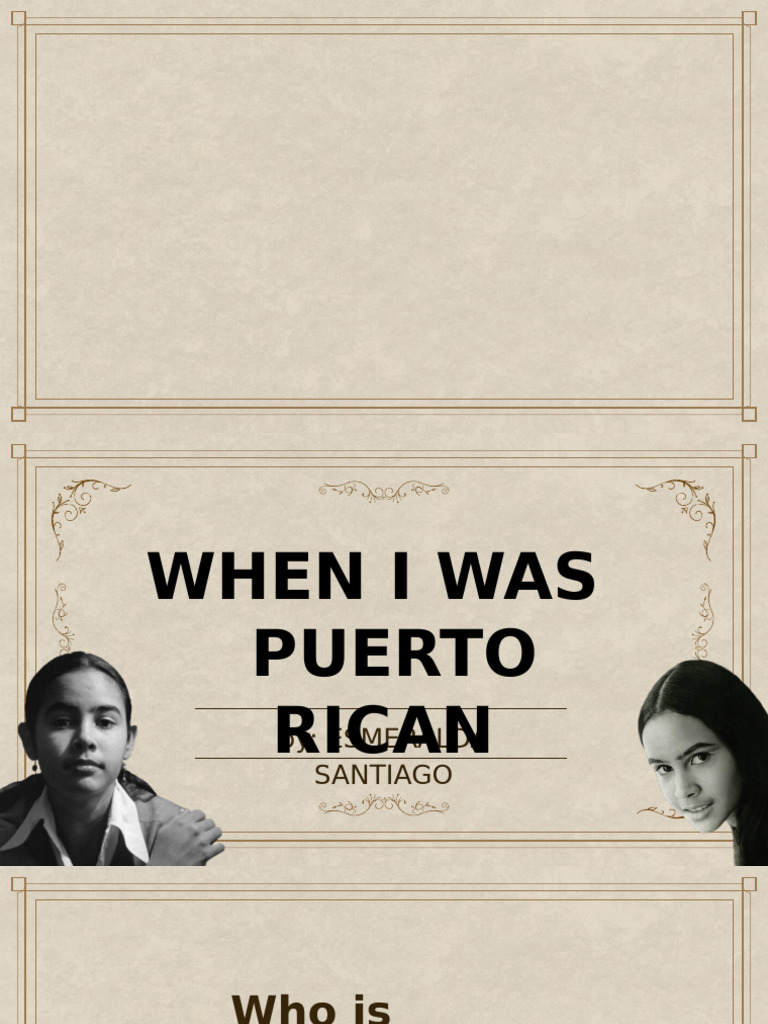 WHEN I WAS PUERTO RICAN by Esmeralda Santiago | PDF