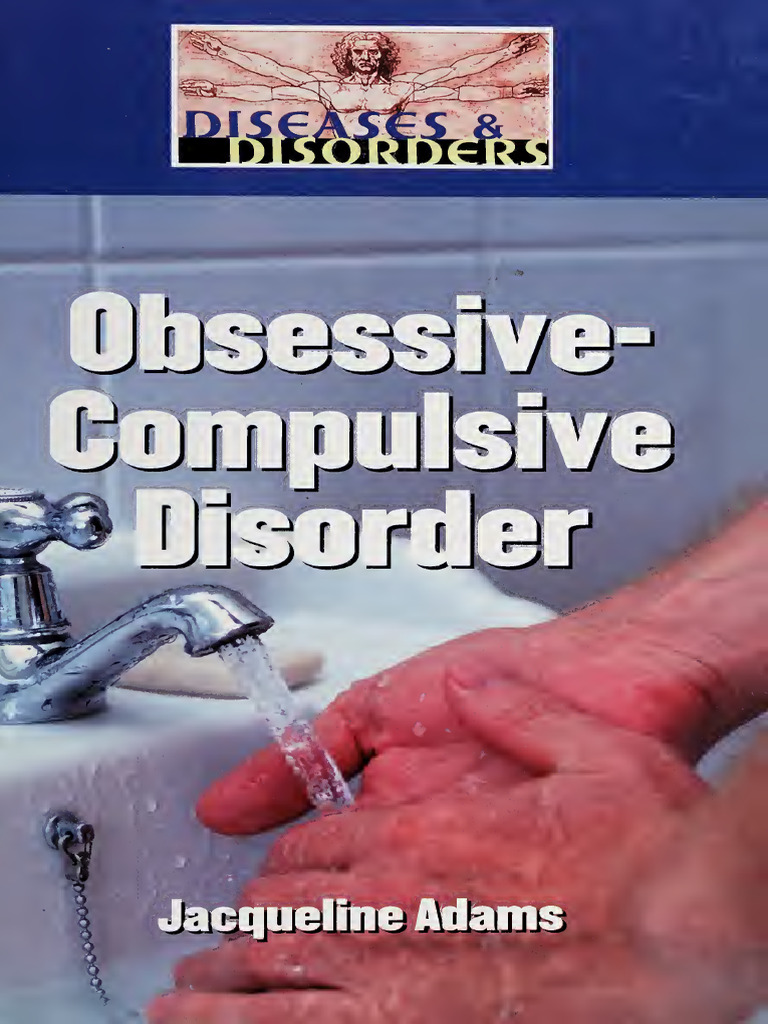 Obsessive-Compulsive Disorder Adams, Jacqueline, 2008 | PDF