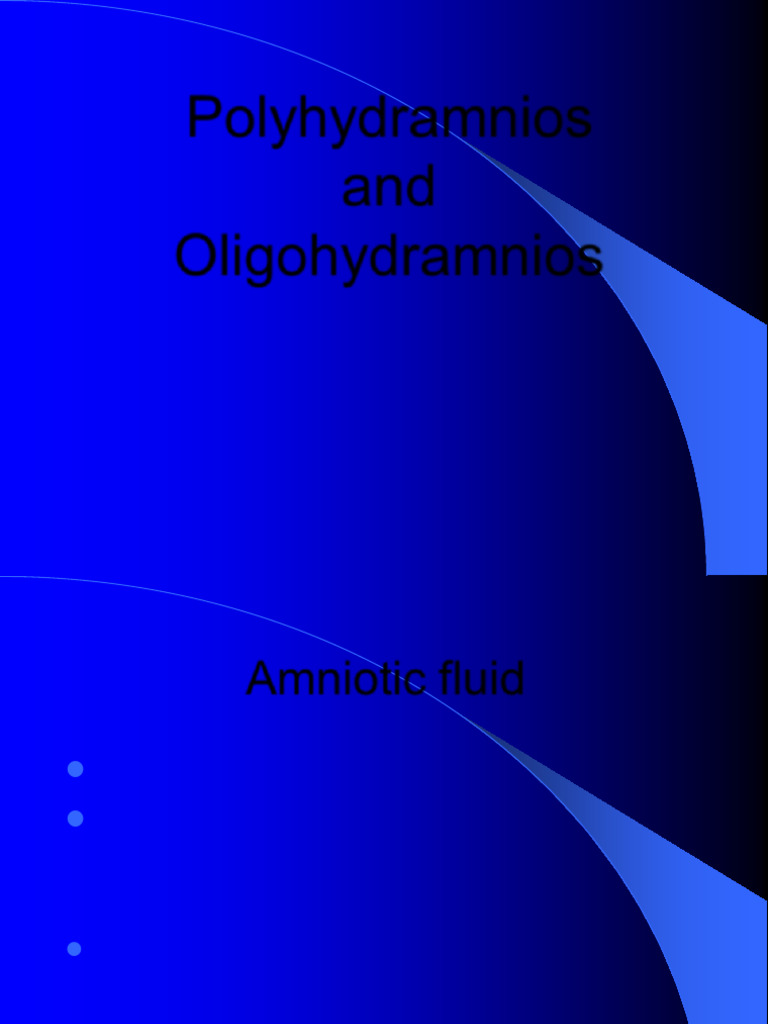 Oligo and Polyhydramnios | PDF