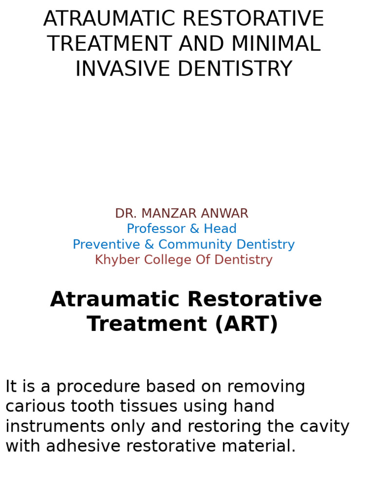 Atraumatic Restorative Treatment and Minimal Invasive Dentistry | PDF