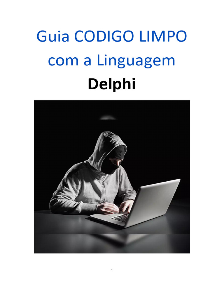 Guia CODIGO LIMPO Com A Linguagem Delphi | PDF Guia CODIGO LIMPO Com A Linguagem Delphi | PDF