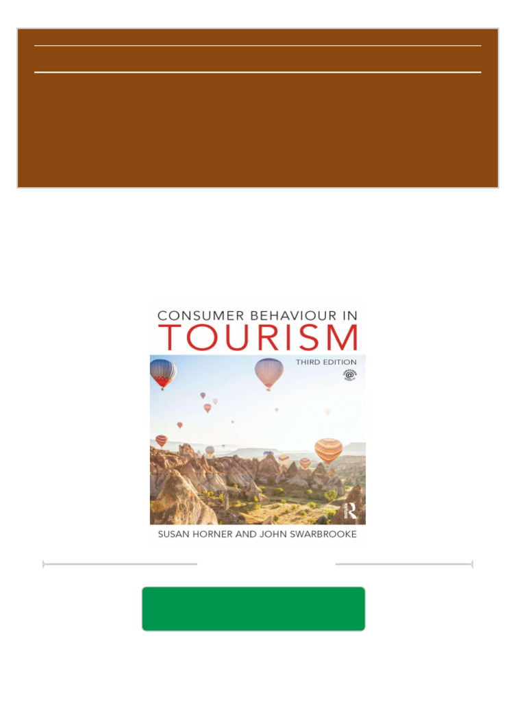 Consumer Behaviour in Tourism 3rd Susan Horner Susan Horner & John ...