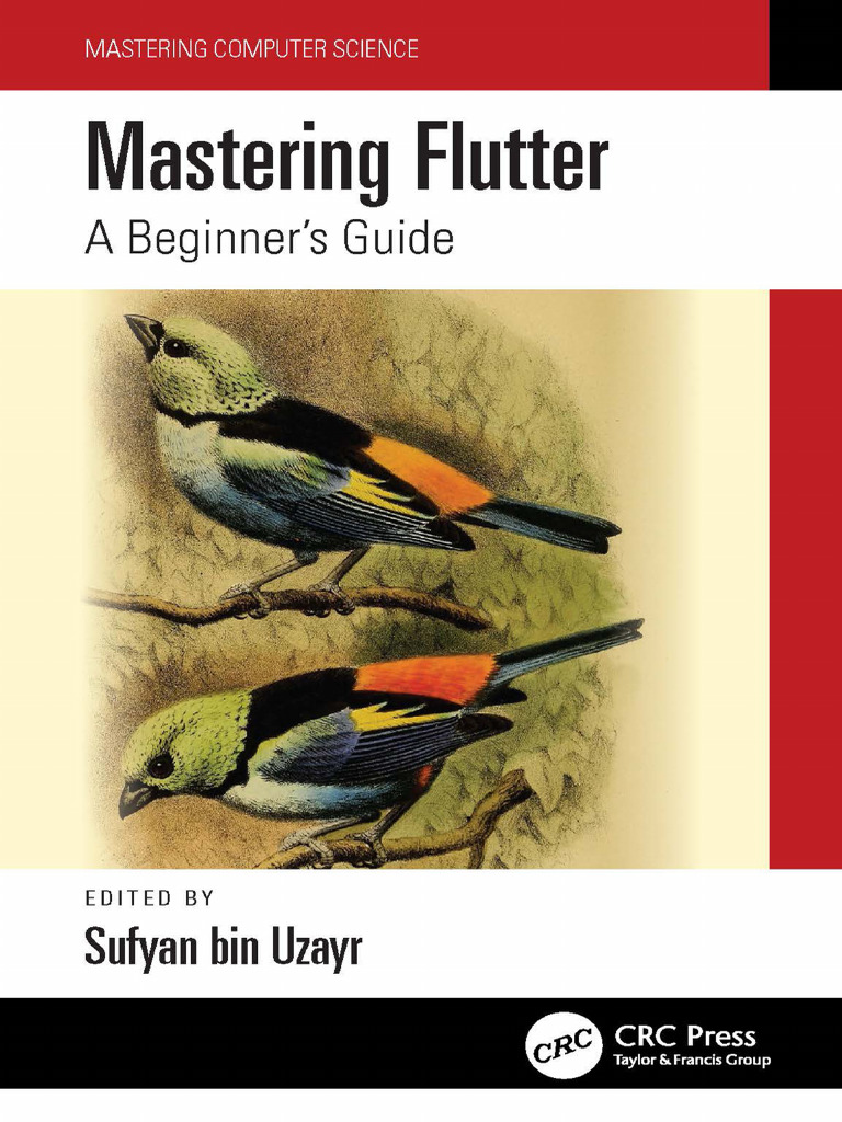 (Mastering Computer Science) Sufyan Bin Uzayr - Mastering Flutter - A Beginner's Guide-CRC Press ...
