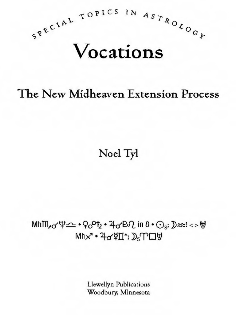 Vocations The New Midheaven Extension Process (Astrology) (Noel Tyl) | PDF