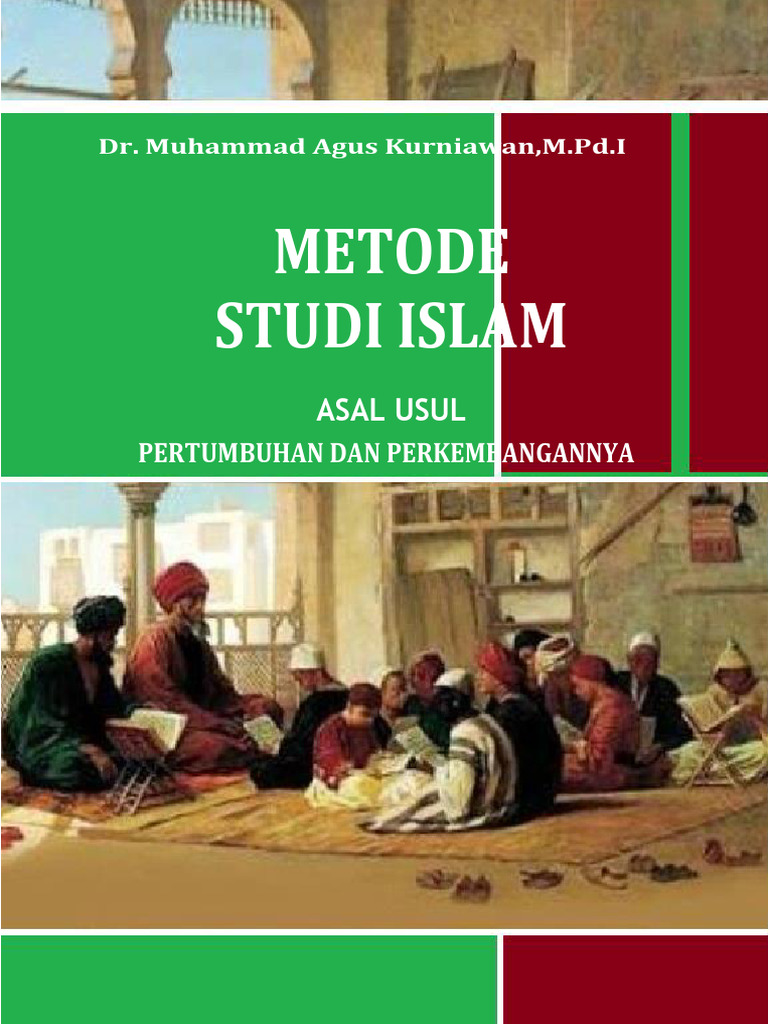 Metode Studi Islam Asal Usul Pertumbuhan E0801adf | PDF