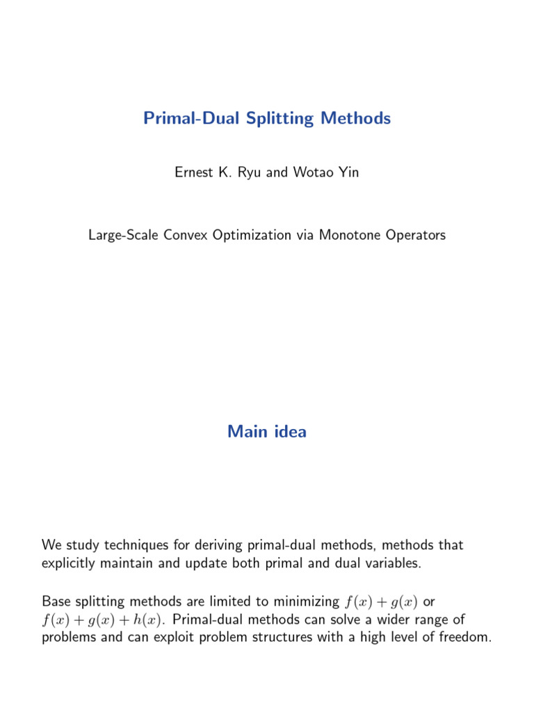 Primal-Dual Splitting Methods: Ernest K. Ryu and Wotao Yin | PDF
