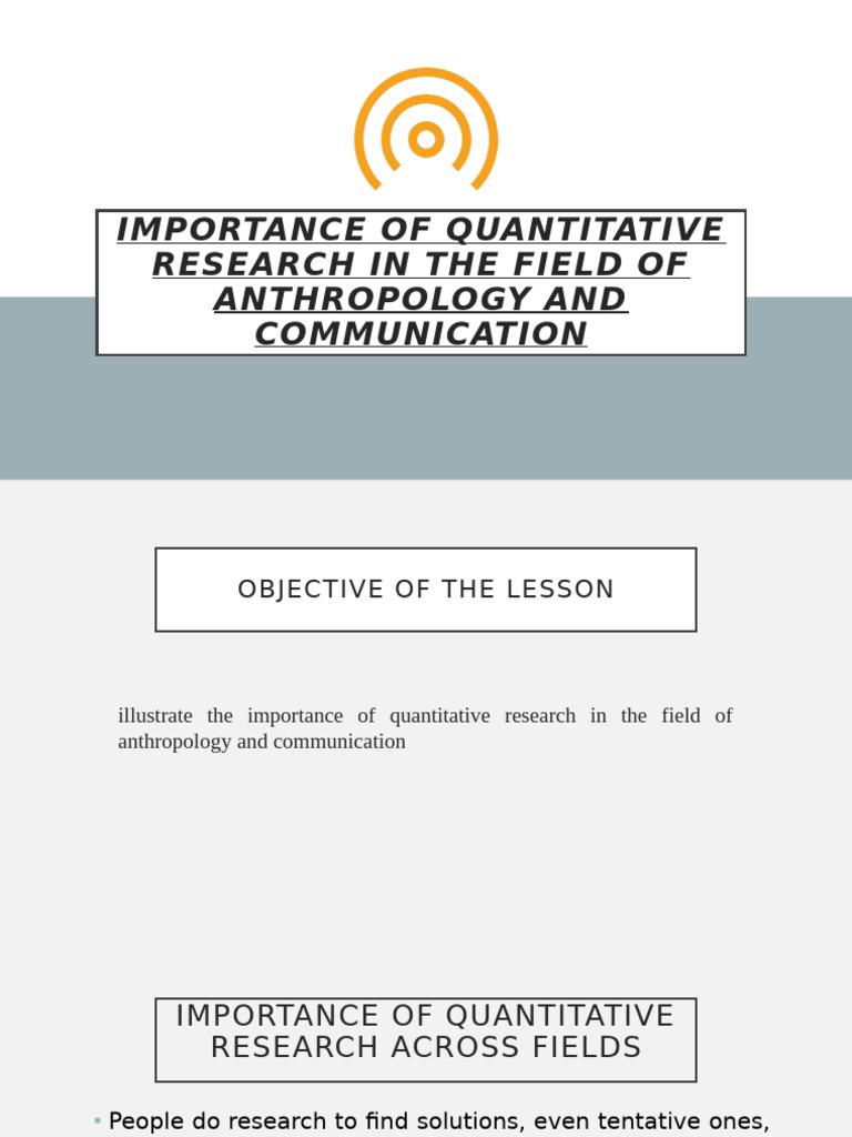 Importance of Quantitative Research in The Field of Anthropology and ...