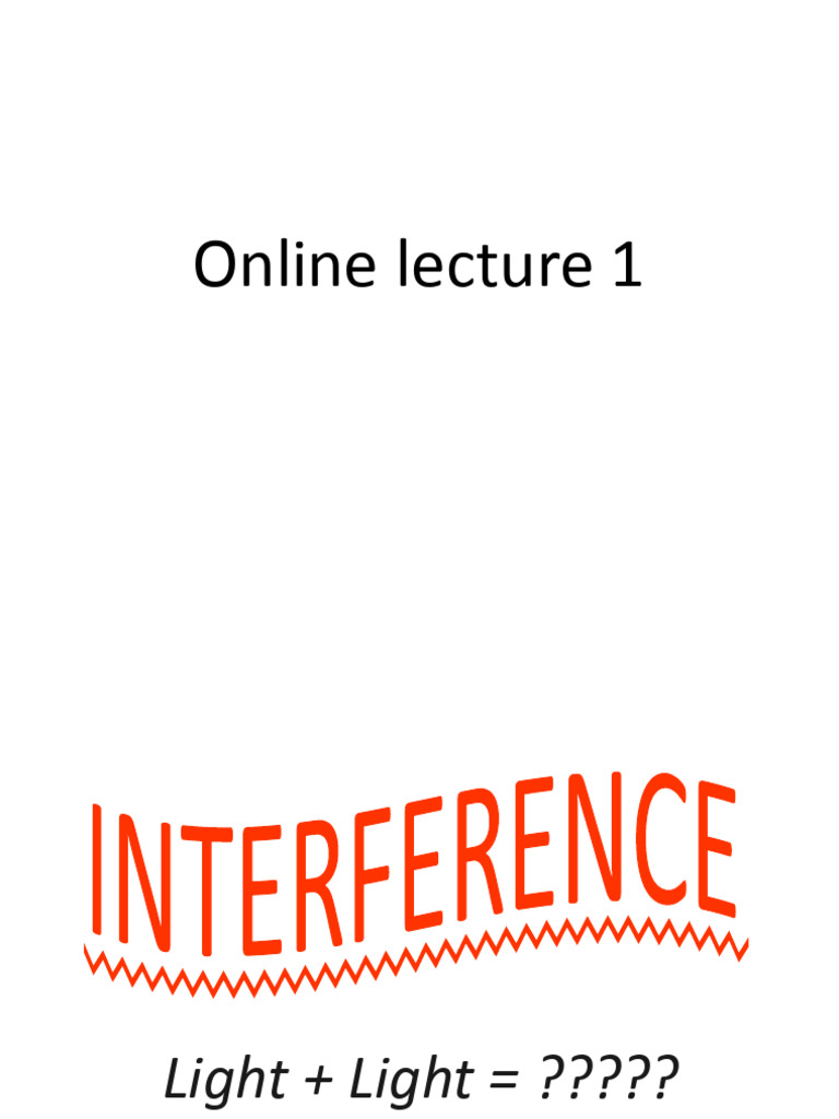 Lecture 1- Interference | PDF
