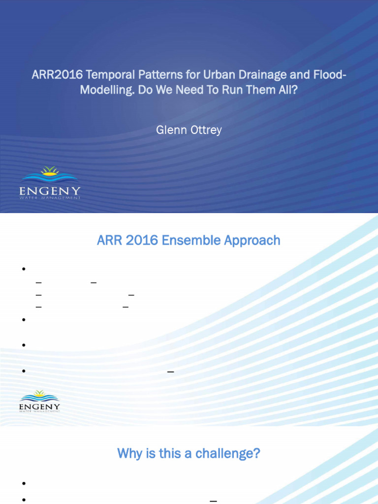 Glenn Ottrey - ARR2016 Temporal Patterns For Urban Drainage and Flood-Modelling. Do We Need To ...