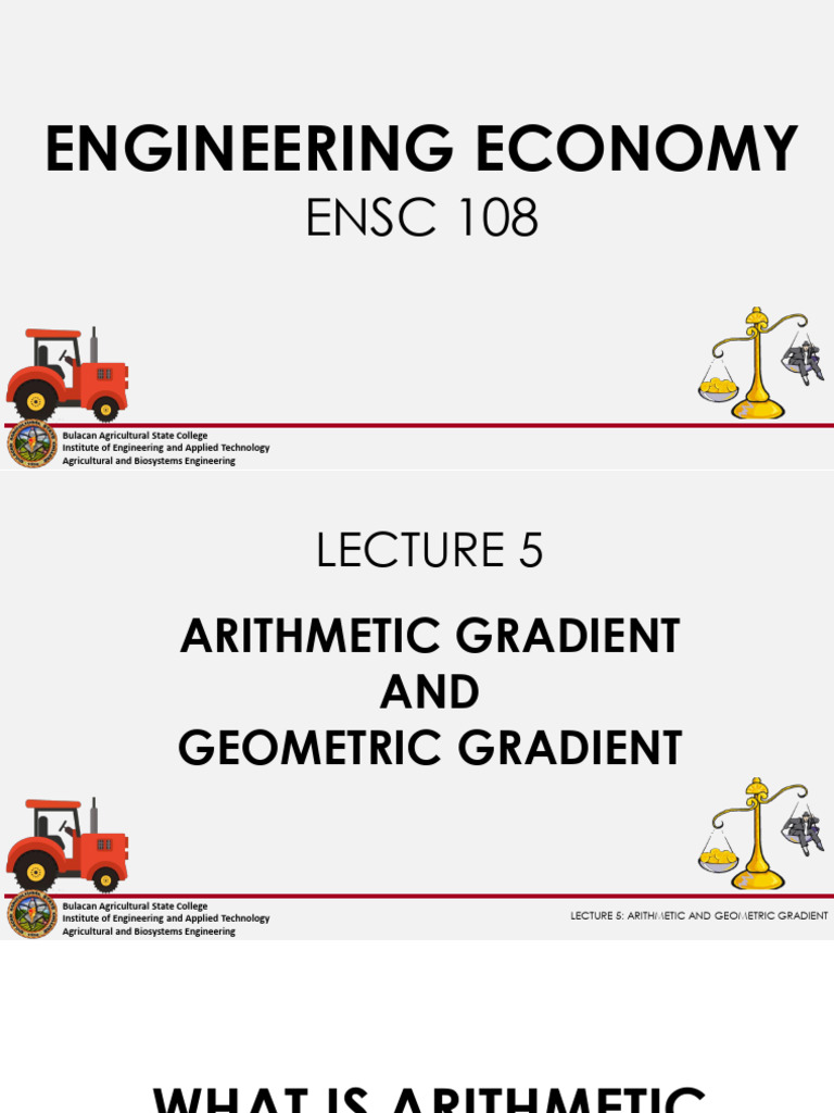 Ensc 108 - Lecture 5 - Arithmetic and Geometric Gradient | PDF