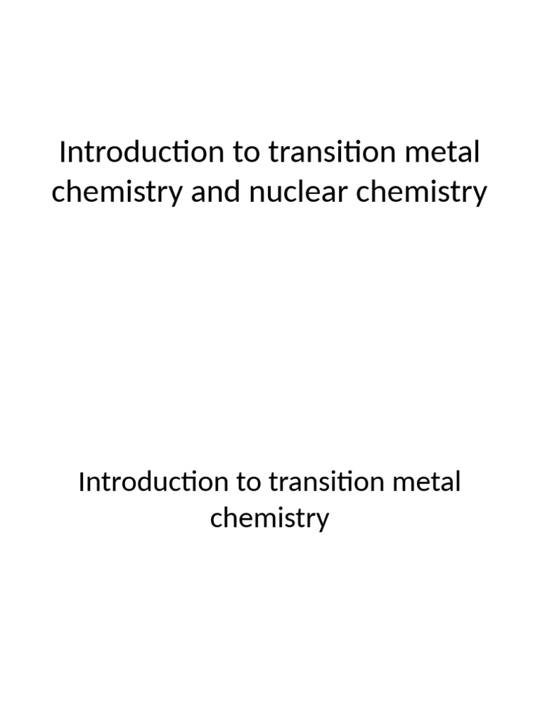 127 Transition Metals and Radioactivity | PDF