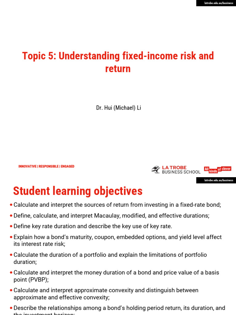 Topic 5: Understanding Fixed-Income Risk and Return: Dr. Hui (Michael) Li | PDF