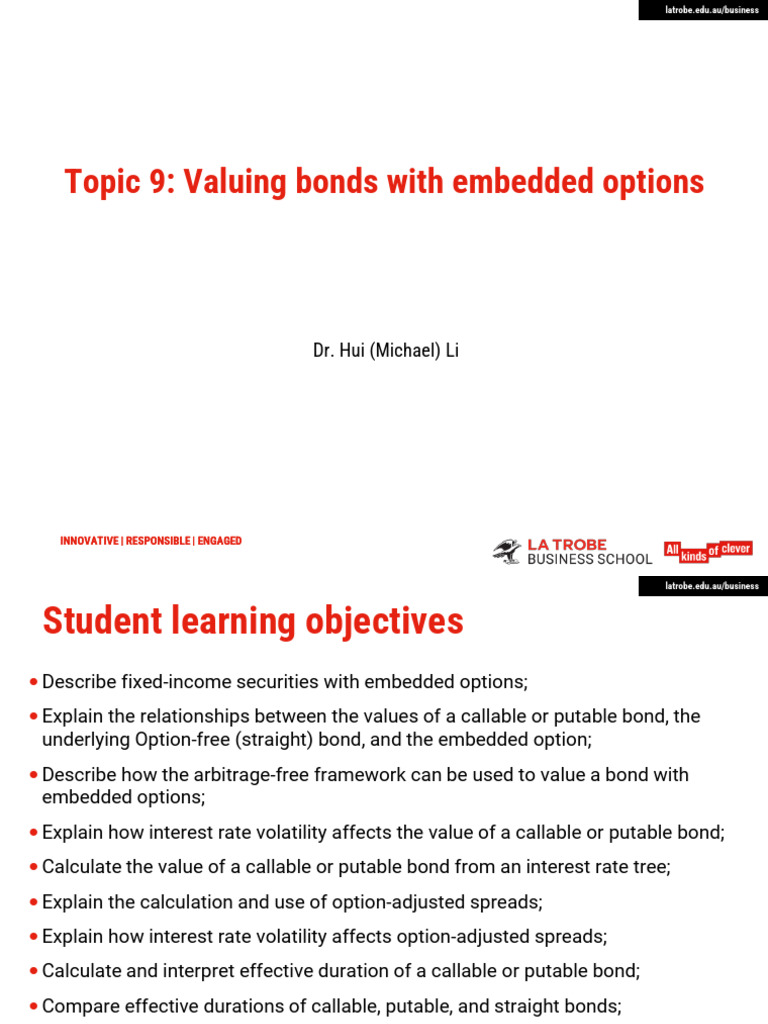 Topic 9: Valuing Bonds With Embedded Options: Dr. Hui (Michael) Li | PDF