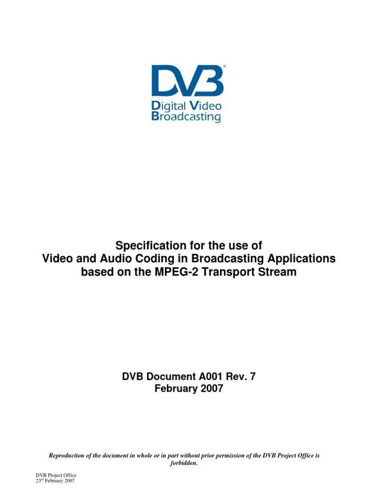 DVB A001 Specification For The Use of Video and Audio Coding in Broadcasting Applications Based ...