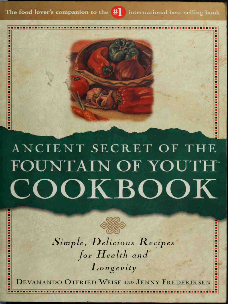 Ancient Secret of The Fountain of Youth Cookbook (Simple, Delicious ...