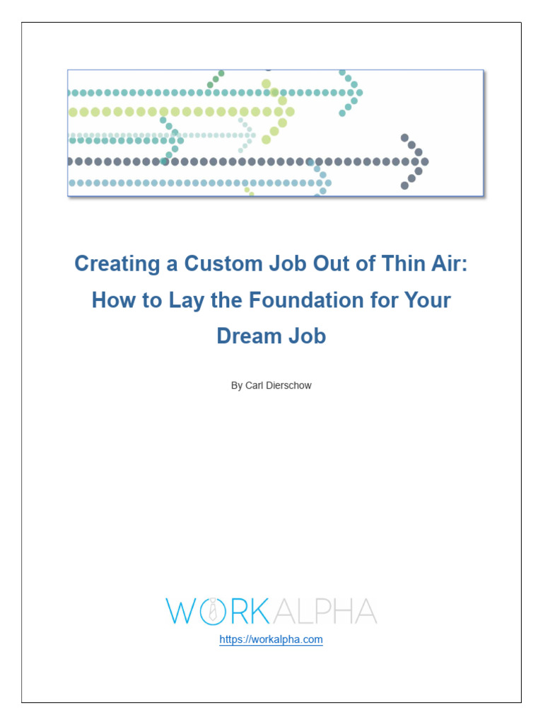 Creating A Custom Job Out of Thin Air - How To Lay The Foundation For ...