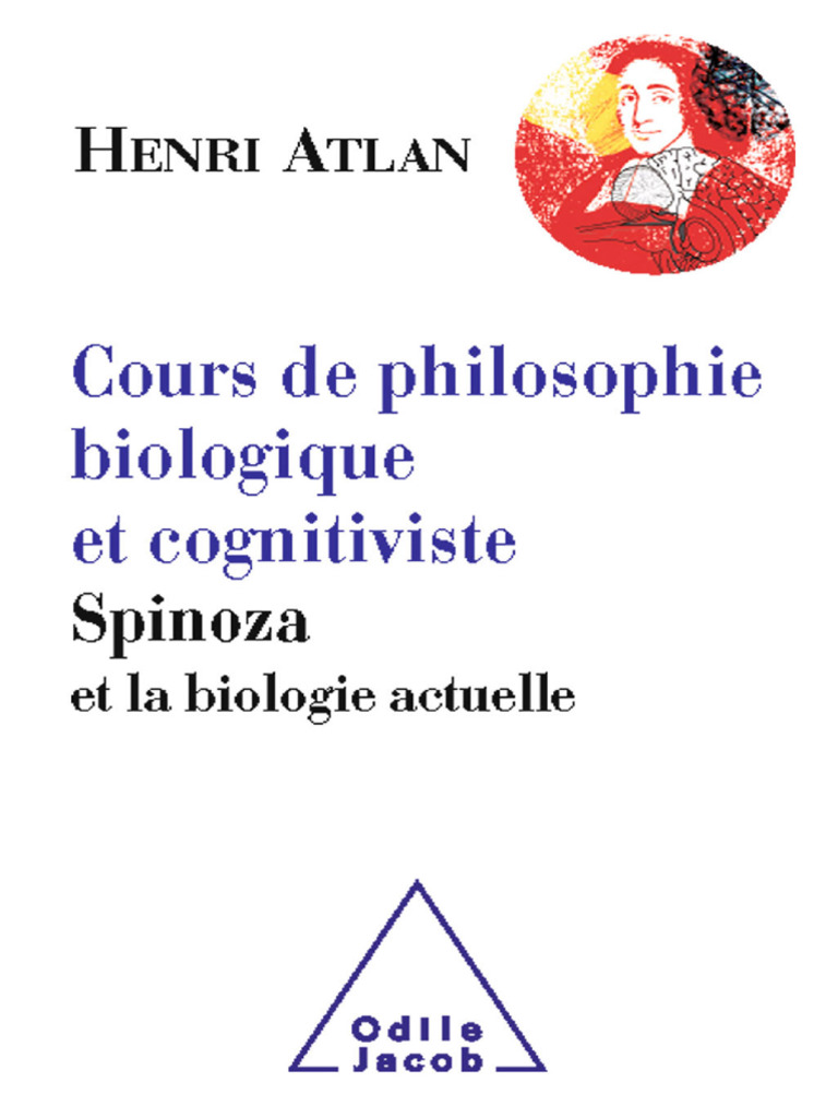 ATLAN Henri. Cours de Philosophie Biologique Et Cognitiviste - Spinoza ...