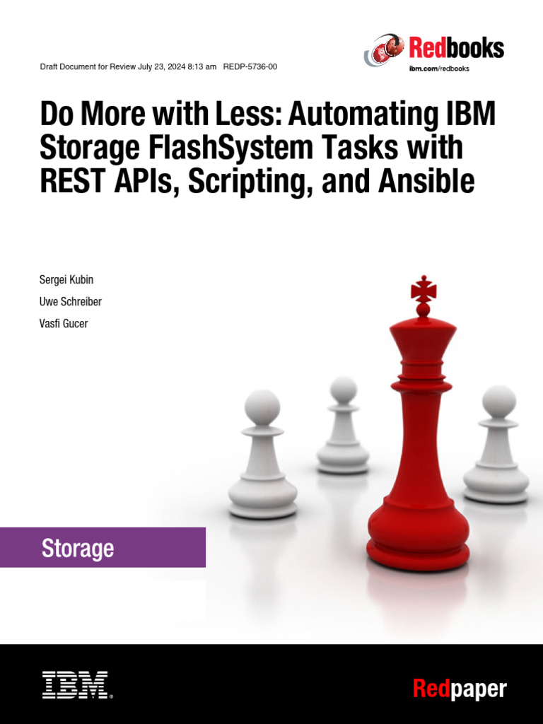 Do More With Less - Automating IBM Storage FlashSystem Tasks With REST APIs Scripting and ...