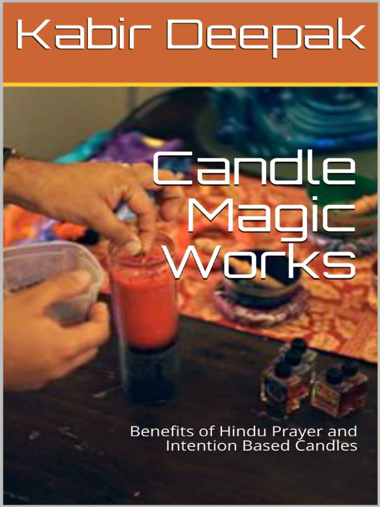 Candle Magic Works Benefits of Hindu Prayer and Intention Based Candles (Kabir Deepak) | PDF