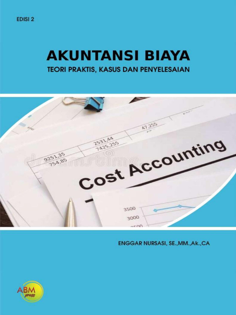 Akuntansi Biaya Teori Praktis, Kasus, Dan Penyelesaian (Enggar Nursasi ...