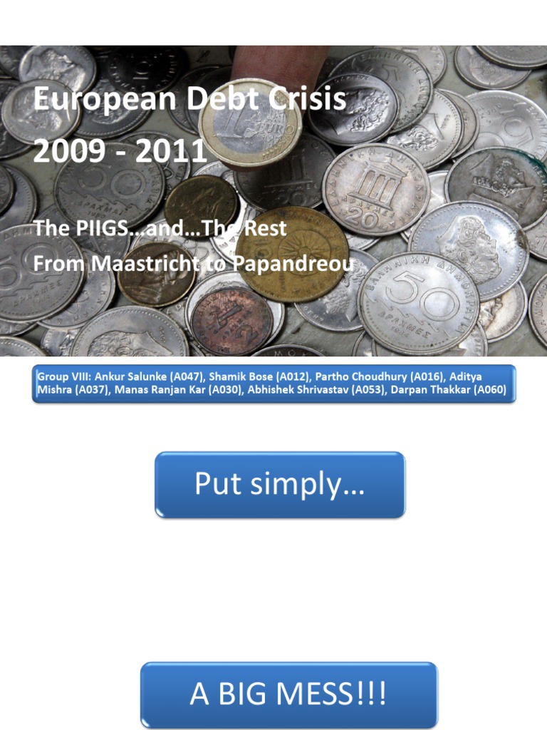 European Debt Crisis 2009 - 2011: The PIIGS and The Rest From ...