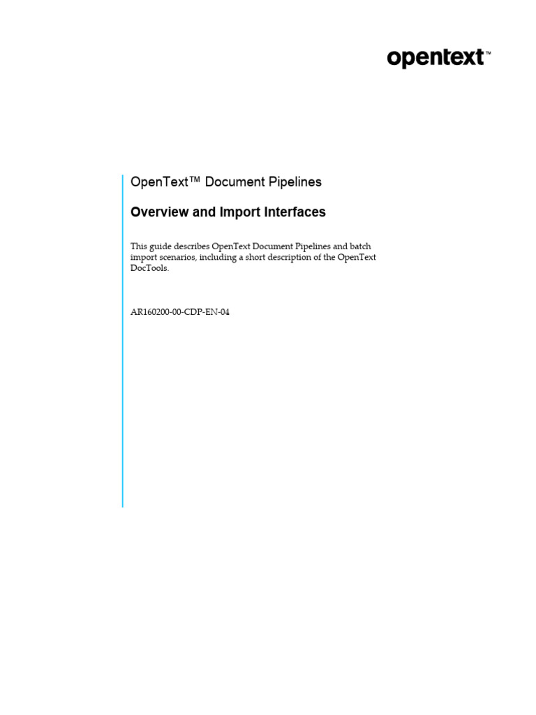 OpenText Document Pipelines 16.2 - Overview and Import Interfaces ...