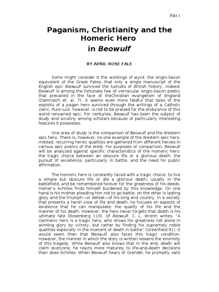 Paganism, Christianity and The Homeric Hero in Beowulf by April Rose ...