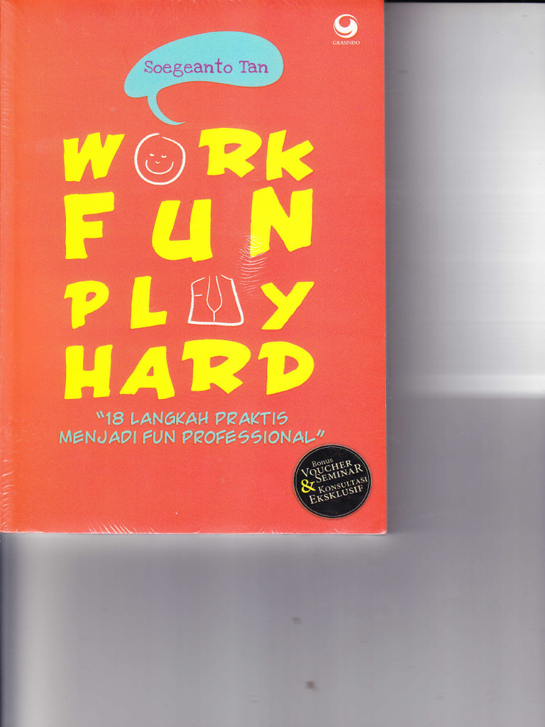WORK FUN PLAY HARD | PDF