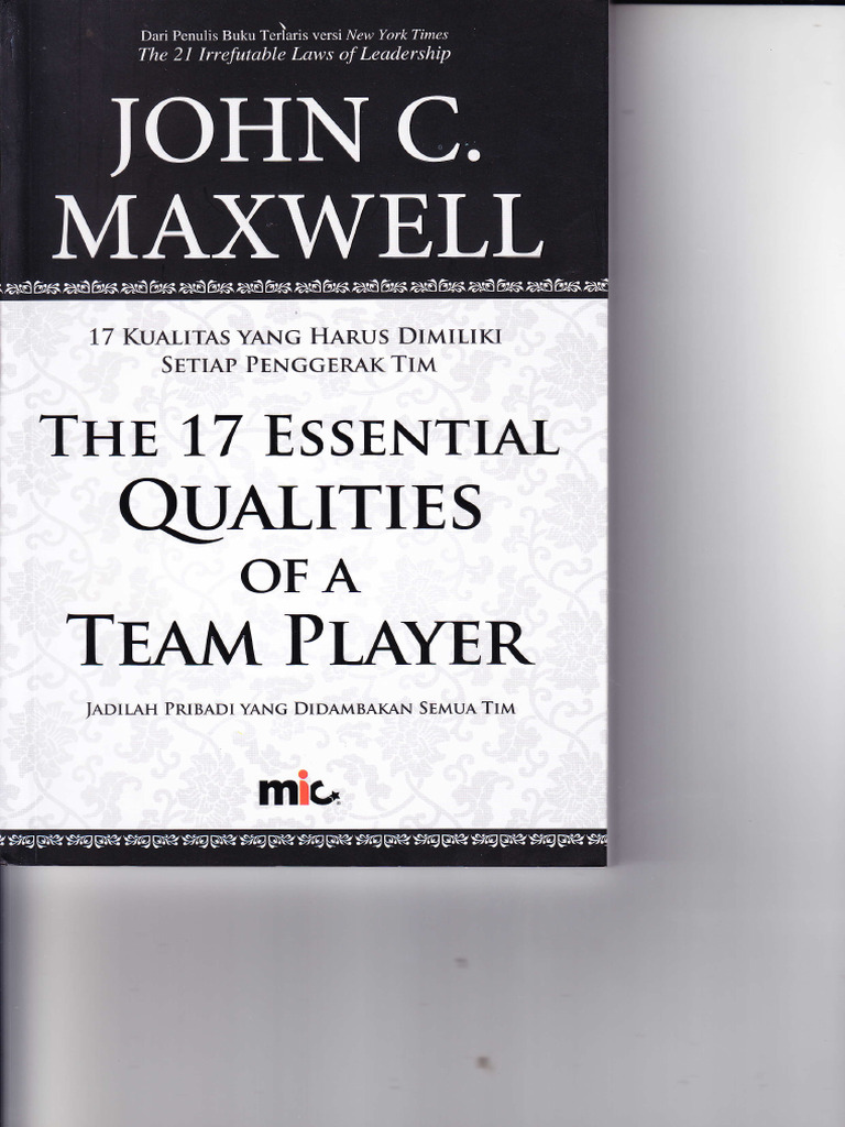 17 Essential Qualities of A Team Player - JOhn MaxwellL | PDF