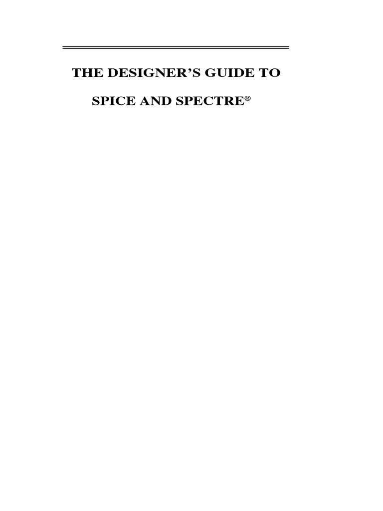 The Designer's Guide To Spice and Spectre | PDF