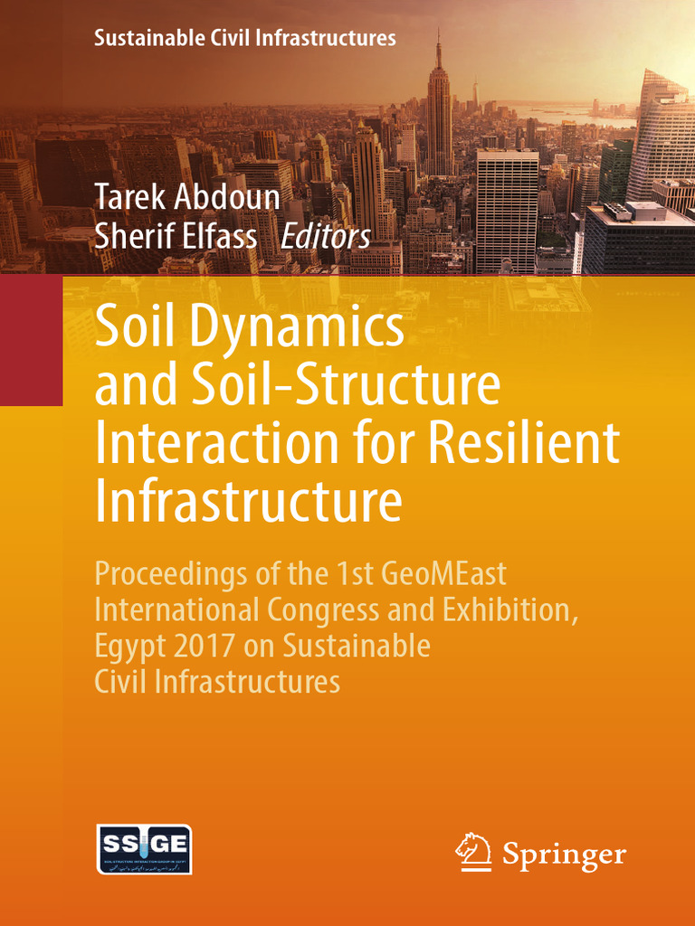 Soil Dynamics and Soil-Structure Interaction For Resilient Infrastructure - Abdoun | PDF