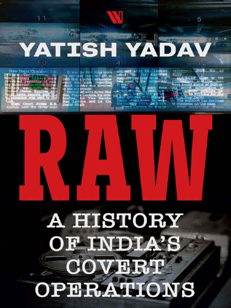 Yatish Yadav - RAW - A History of India's Covert Operations - 2020 | PDF