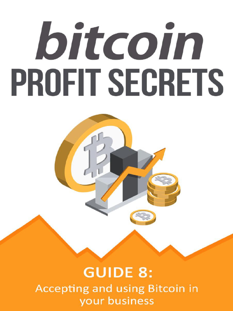 Guide 8 - Accepting and Using Bitcoin in Your Business | PDF