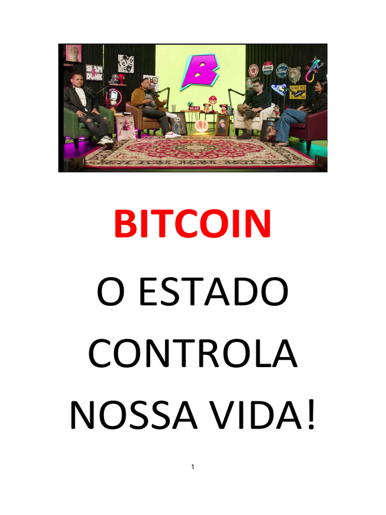 Bitcoin - o Estado Controla Nossa Vida! | PDF