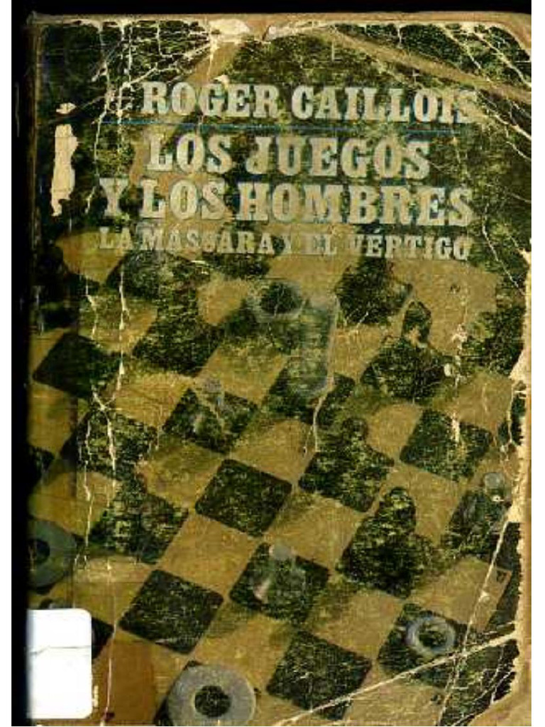 Los Juegos y Los Hombres - Roger Callois | PDF