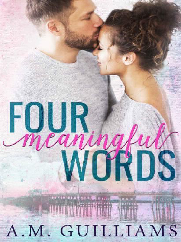 A. M. Guilliams - Four Meaningful Words (Rev) | PDF